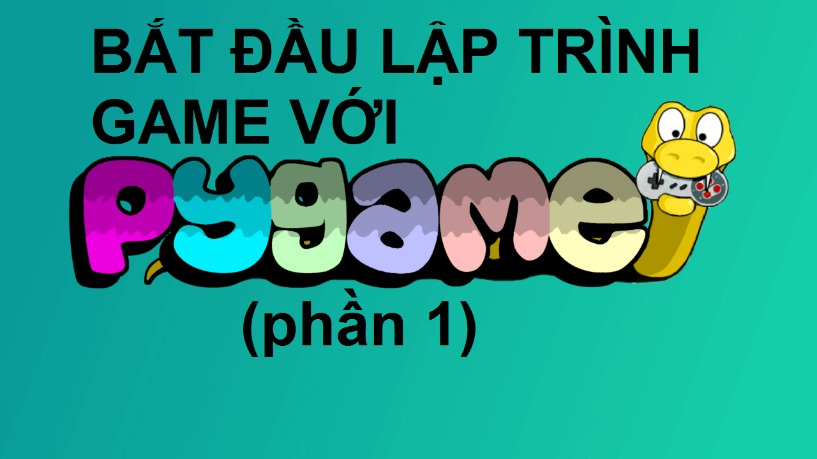 Các Yếu Tố Lập Trình Game Cơ Bản Với Pygame (Phần 2) | CodeLearn