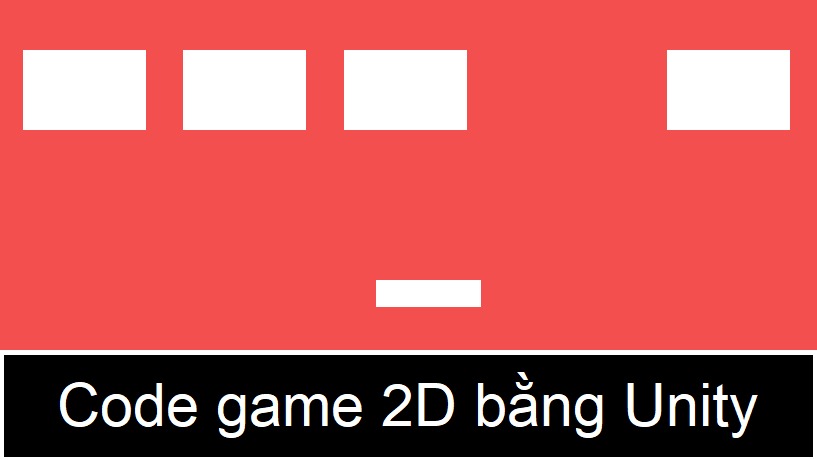 Code Game 2D Dodge Block Bằng Unity (Phần 1) | CodeLearn