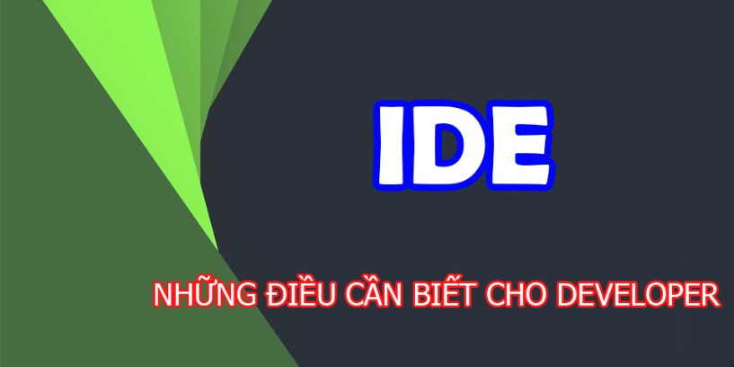 8 Điều Cần Biết Về IDE Dành Cho Developer | CodeLearn