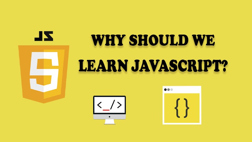 3 Lý Do Tại Sao Nên Học Javascript? | CodeLearn
