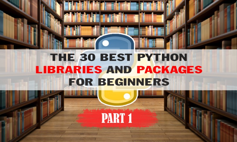 Top 30 Thư Viện Python Tốt Nhất (Phần 1) | CodeLearn